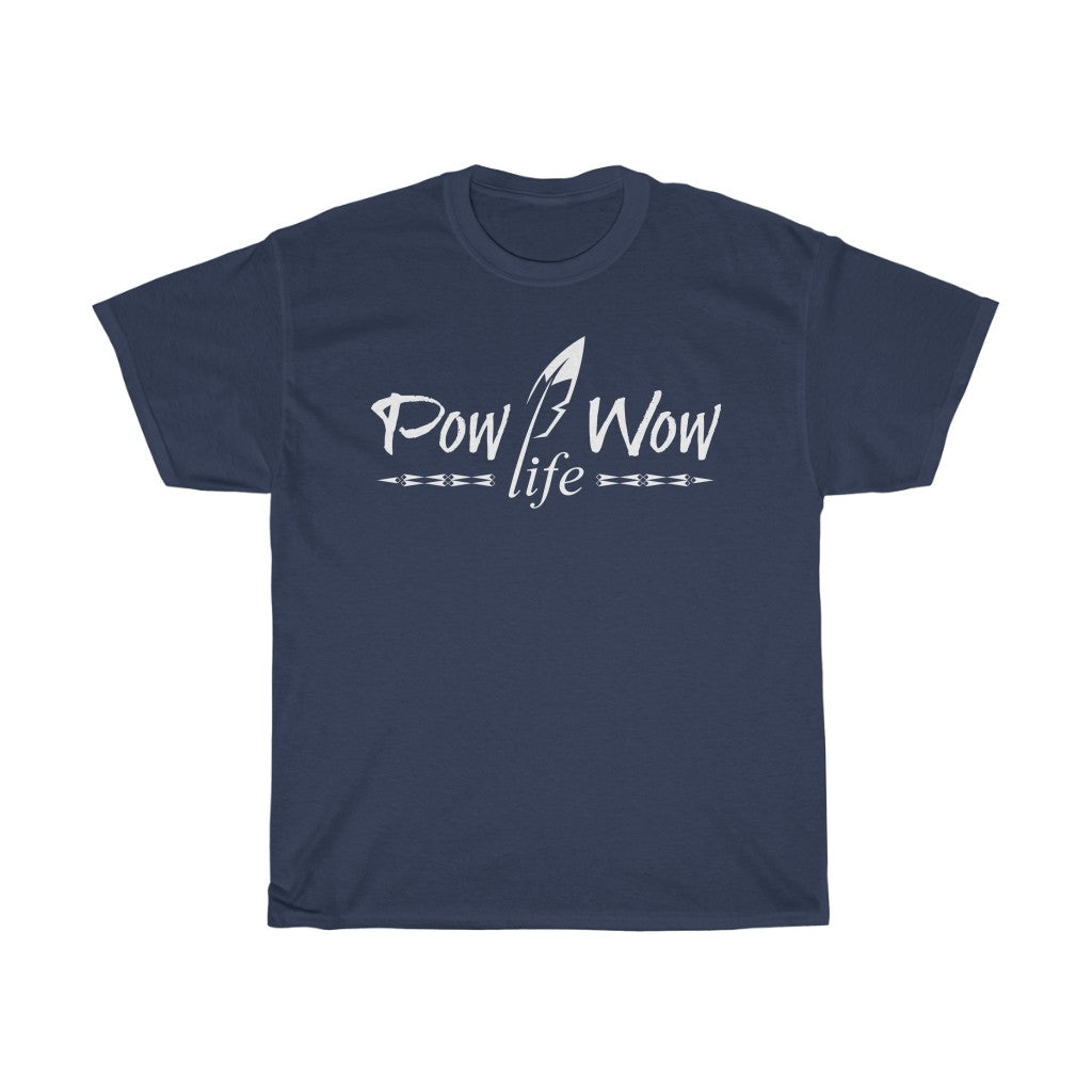Pow Wow Life T-Shirt – Pow Wow Nation Shop